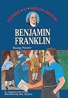 Ben Franklin: Young Printer by Augusta Stevenson