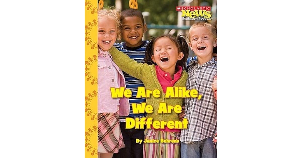 We Are Alike, We Are Different by Janice Behrens