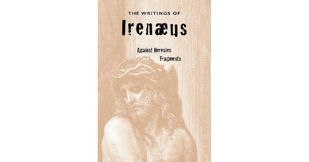 The Writings of Irenaeus by Irenaeus of Lyons