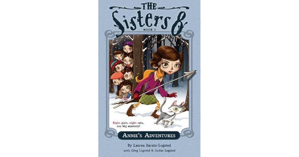 Annie's Adventures (Sisters Eight, #1) by Lauren Baratz-Logsted