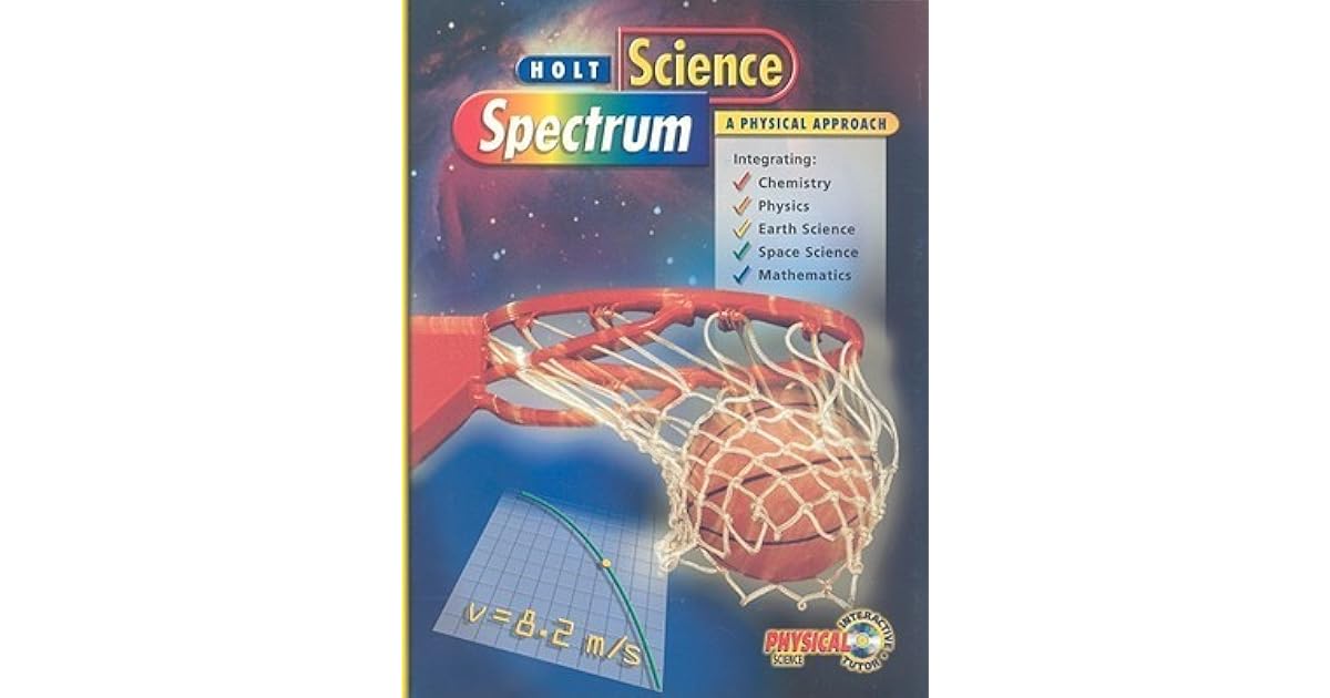Holt Science Spectrum A Physical Approach By Ken Dobson