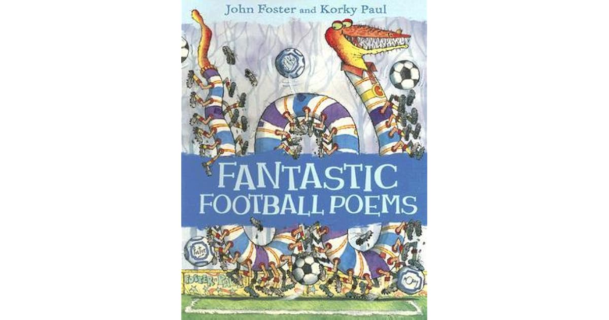 Fantastic Football Poems by John Foster