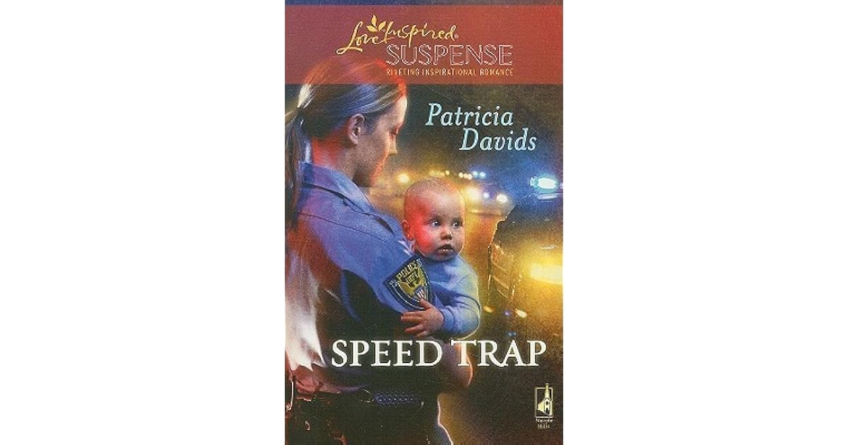 Speed Trap by Patricia Davids