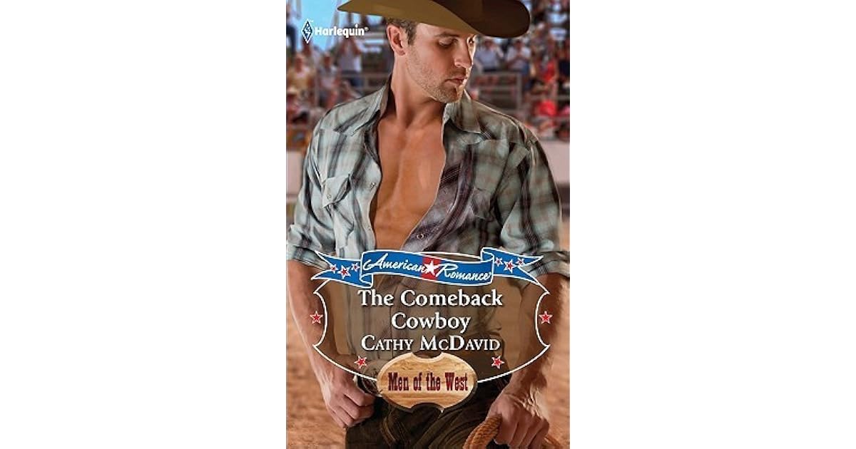 The Comeback Cowboy by Cathy McDavid