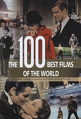 100 Best Films In The World by Manfred Leier
