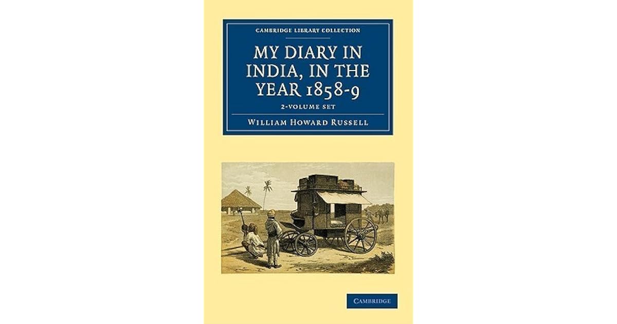 My Diary in India, in the Year 1858-9 2 Volume Set by William Howard ...