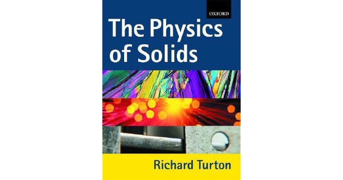 The Physics of Solids by Richard Turton