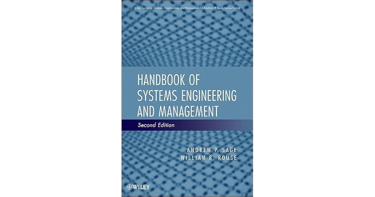 Handbook of Systems Engineering and Management by Andrew P. Sage