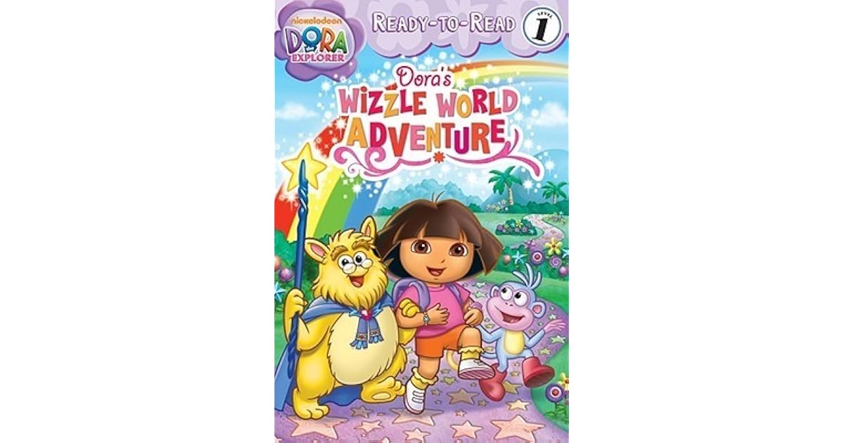 Dora's Wizzle World Adventure by Leigh Olsen