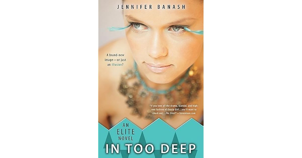 In Too Deep (The Elite, #2) by Jennifer Banash