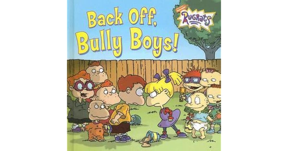 Back Off, Bully Boys! by Kitty Richards