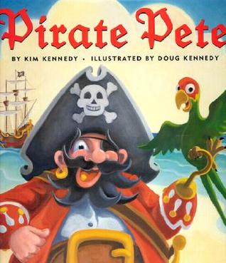 Pirate Pete by Kim Kennedy