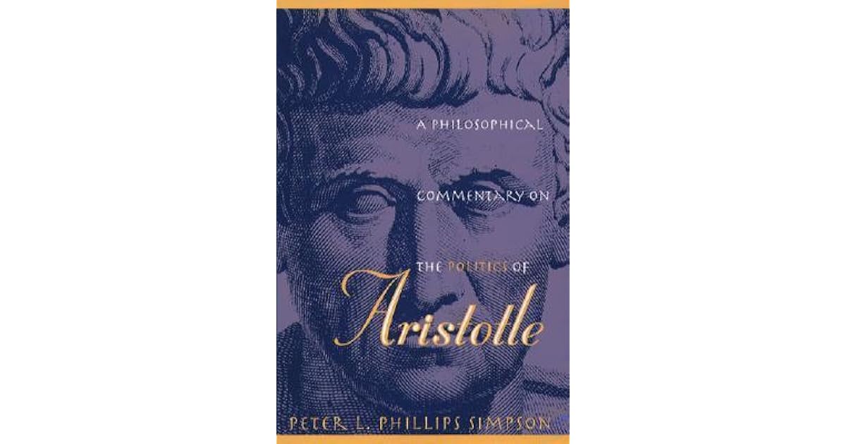 A Philosophical Commentary on the Politics of Aristotle by Peter L ...