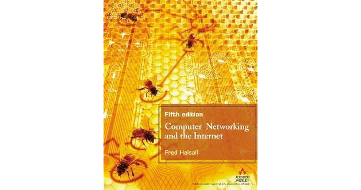 Computer Networking and the Internet by Fred Halsall