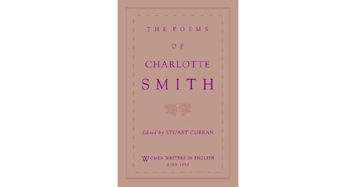 The Poems of Charlotte Smith by Charlotte Turner Smith