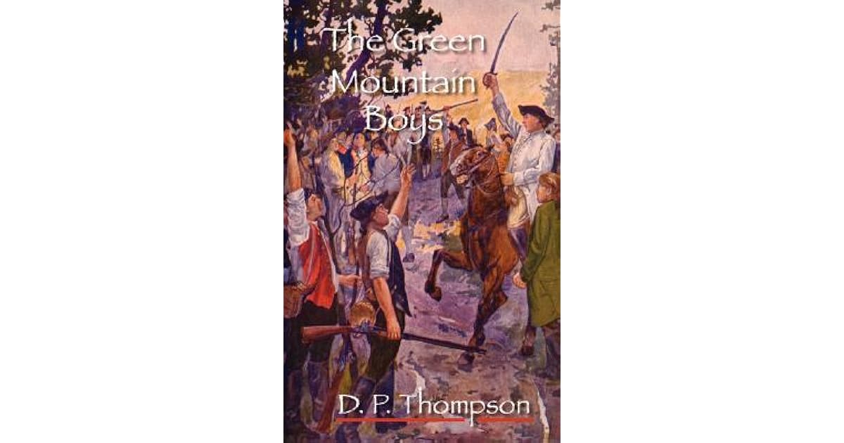 The Green Mountain Boys by Daniel Pierce Thompson