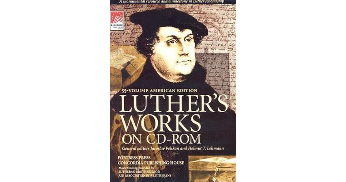 Luthers Works [With CDROM] by Martin Luther