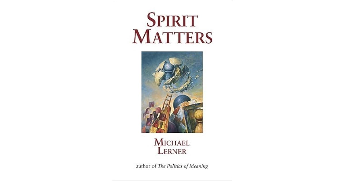 Spirit Matters by Michael Lerner