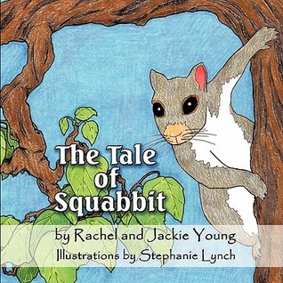 The Tale of Squabbit by Rachel Young