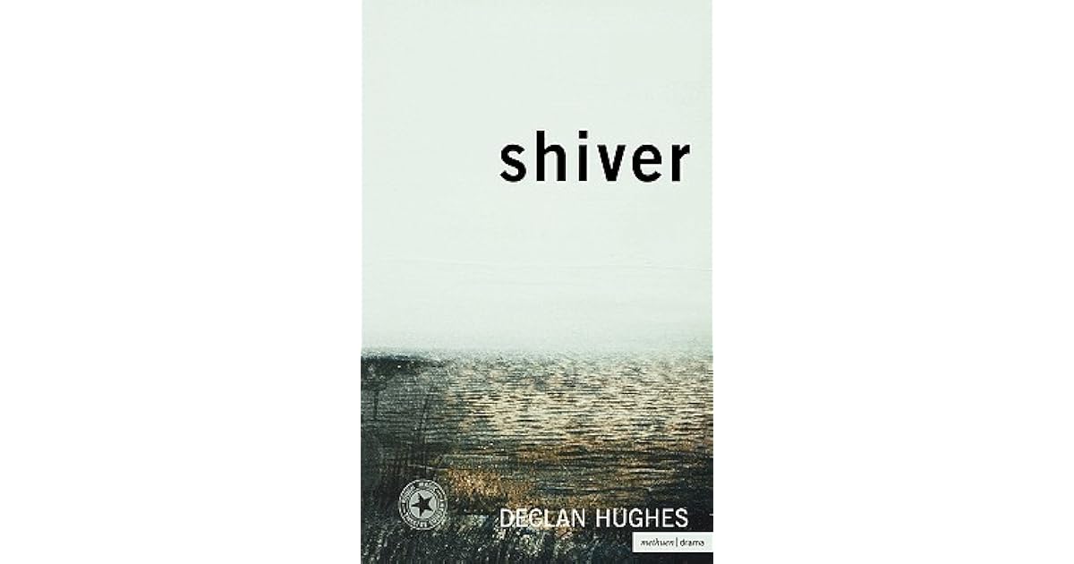 Shiver by Declan Hughes