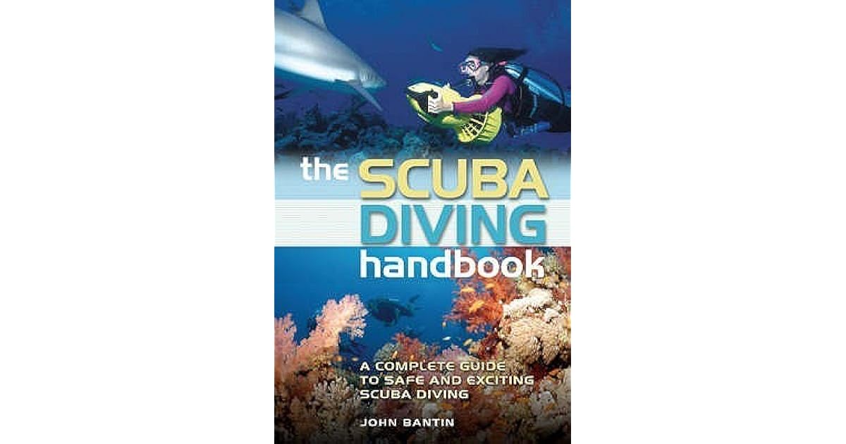 The Scuba Diving Handbook by John Bantin