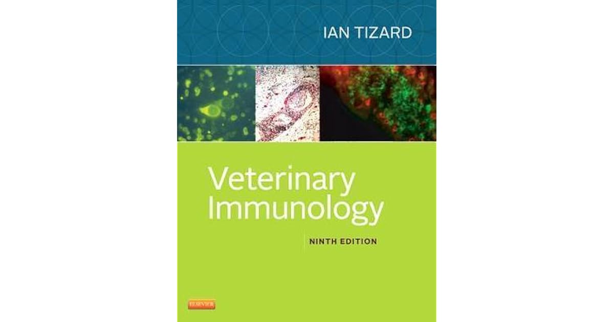 Veterinary Immunology by Ian R. Tizard