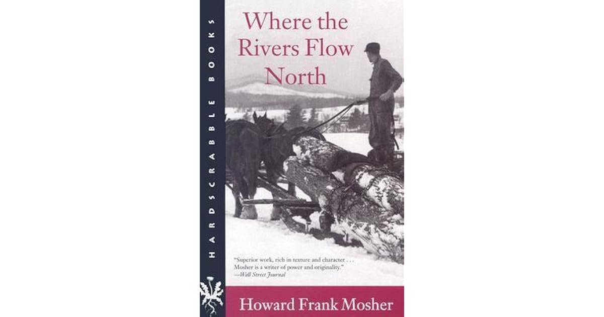 Where the Rivers Flow North by Howard Frank Mosher