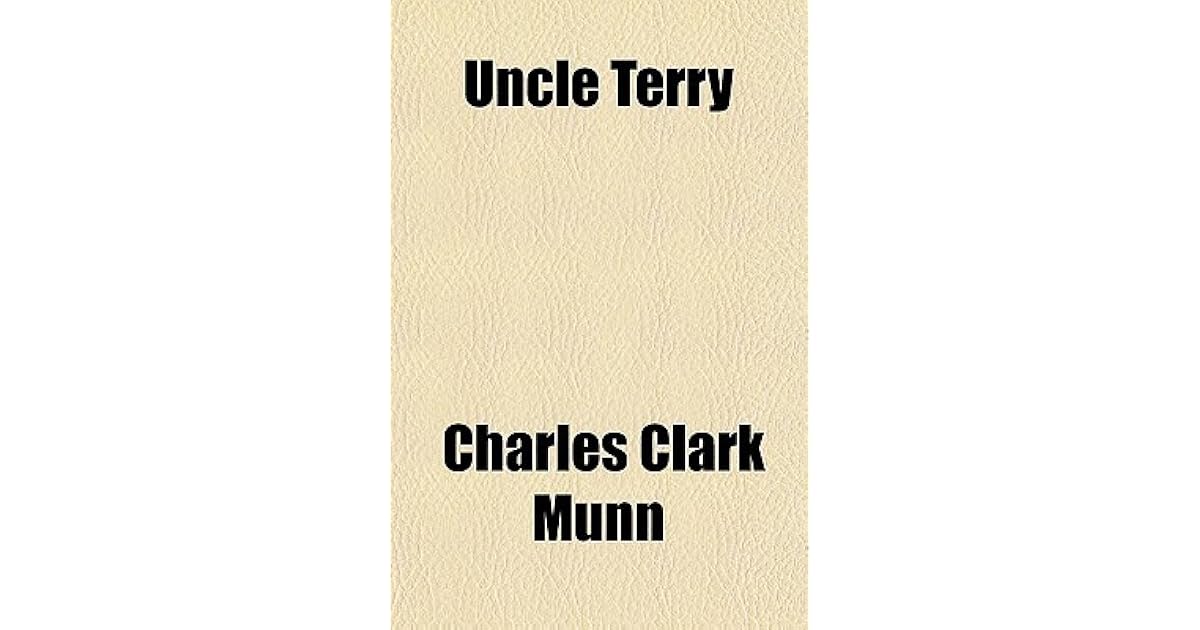 Uncle Terry by Charles Clark Munn