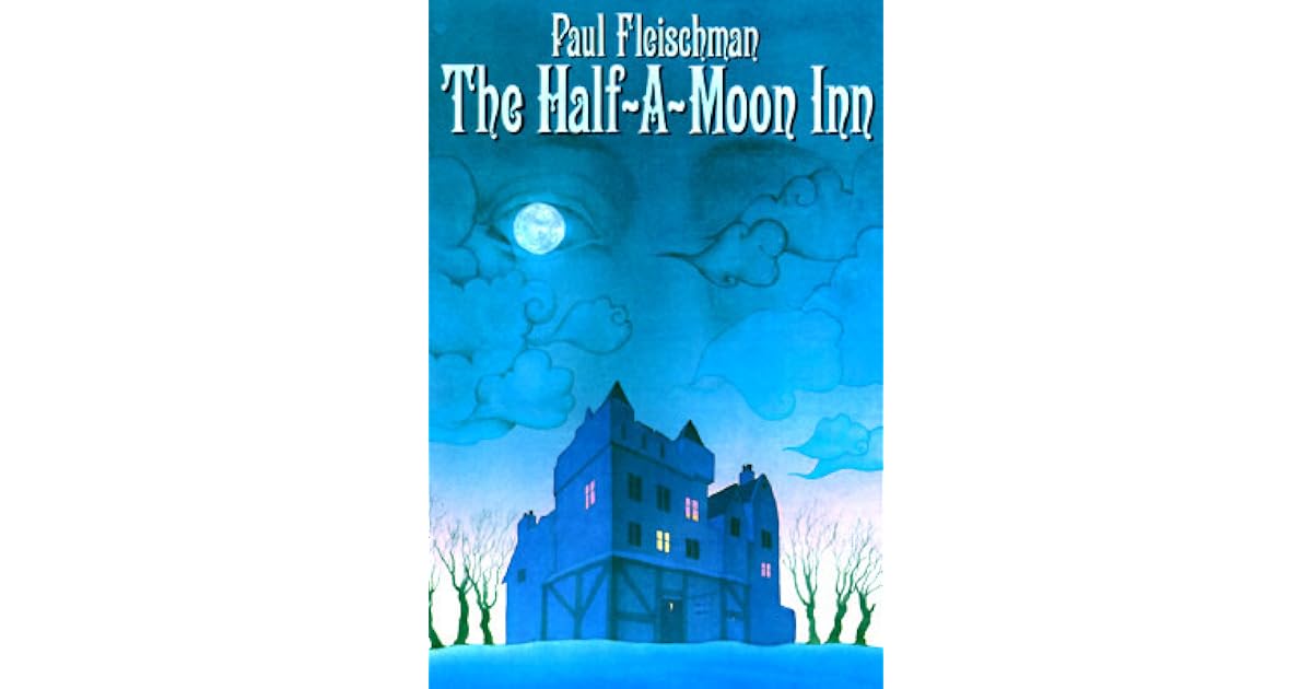 The Half-a-Moon Inn by Paul Fleischman