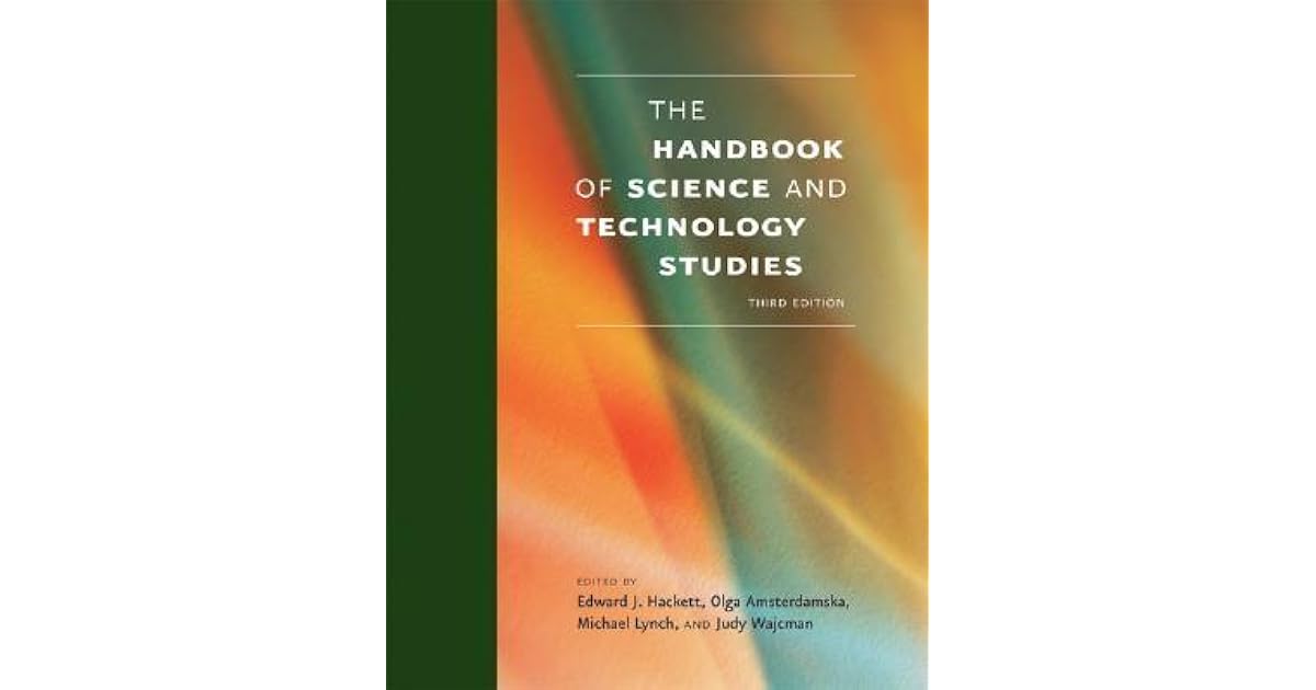 The Handbook of Science and Technology Studies by Edward J. Hackett