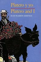 Platero and I/Platero y yo: A Dual-Language Book by Juan Ramón Jiménez