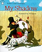 My Shadow by Robert Louis Stevenson