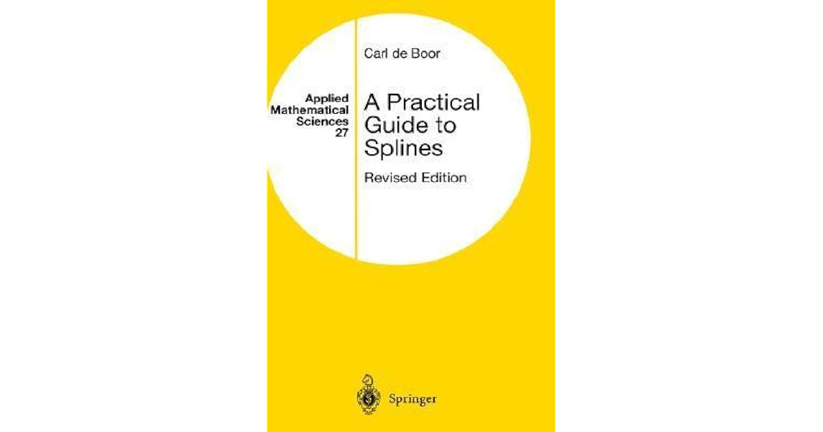 A Practical Guide to Splines by Carl R. de Boor