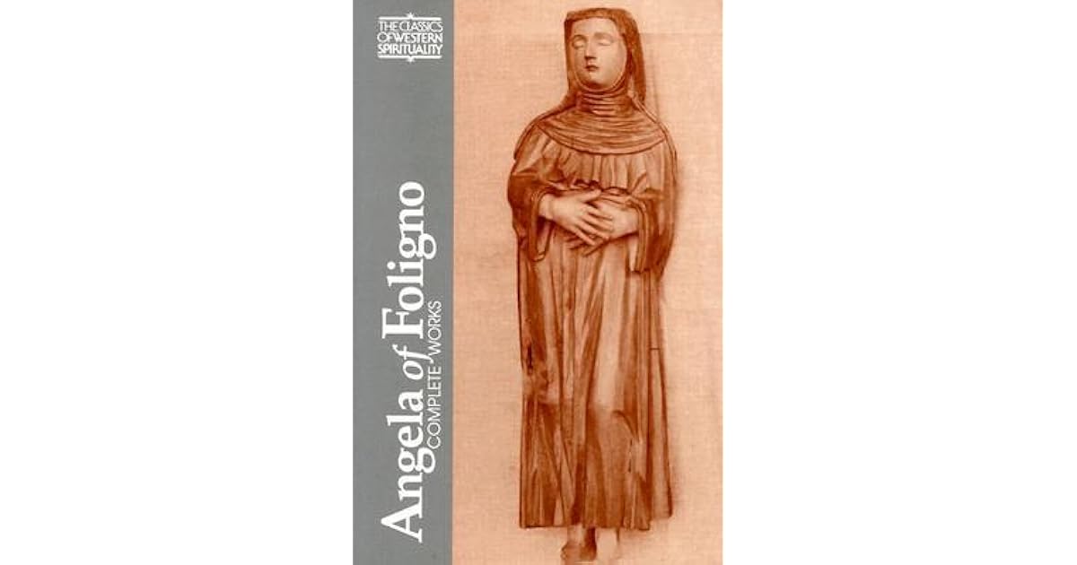 Angela of Foligno: Complete Works by Angela of Foligno