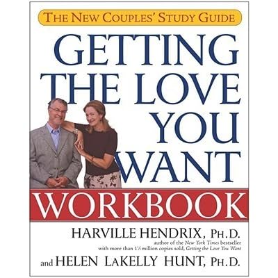 Getting the Love You Want Workbook: The New Couples' Study Guide by ...