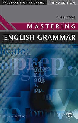 Mastering English Grammar by S.H. Burton