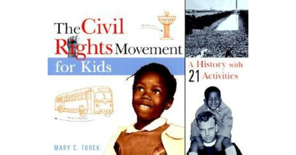 The Civil Rights Movement for Kids: A History with 21 Activities by ...