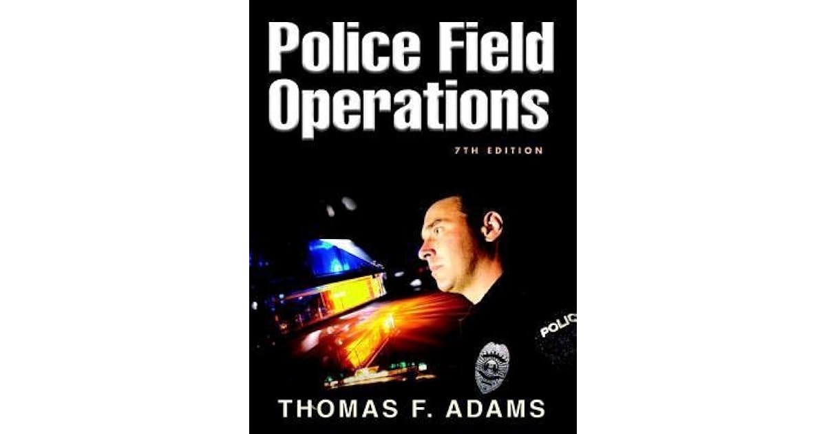 Police Field Operations by Thomas Francis Adams