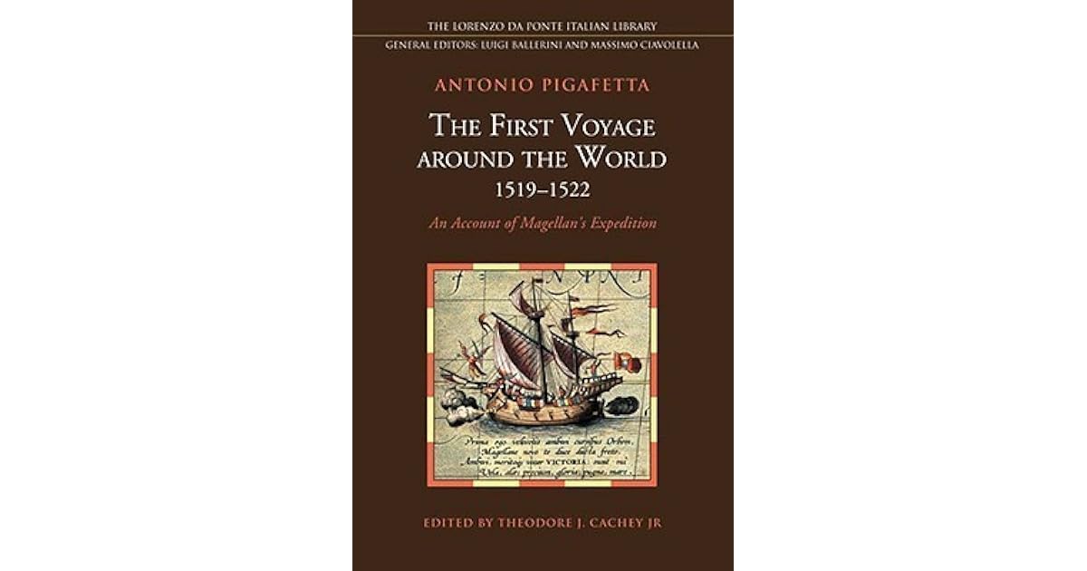 The First Voyage around the World by Antonio Pigafetta