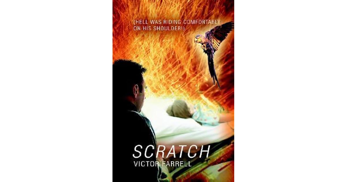 Scratch: Hell Was Riding Comfortably on His Shoulder! by Victor Farrell