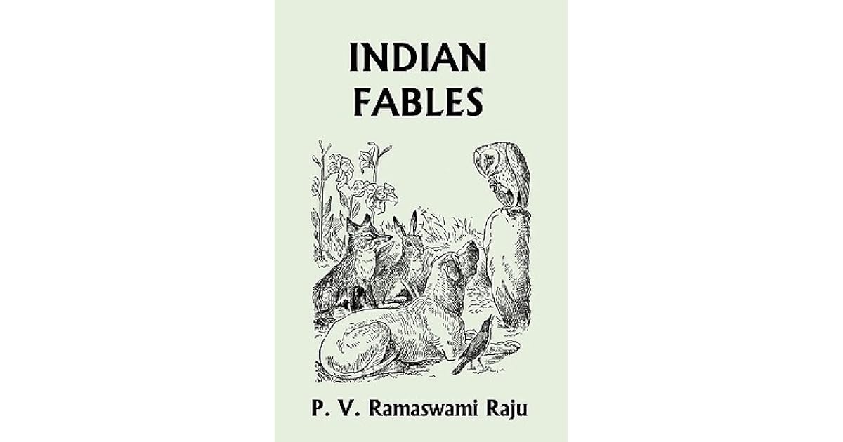 Indian Fables by P.V. Ramaswami Raju