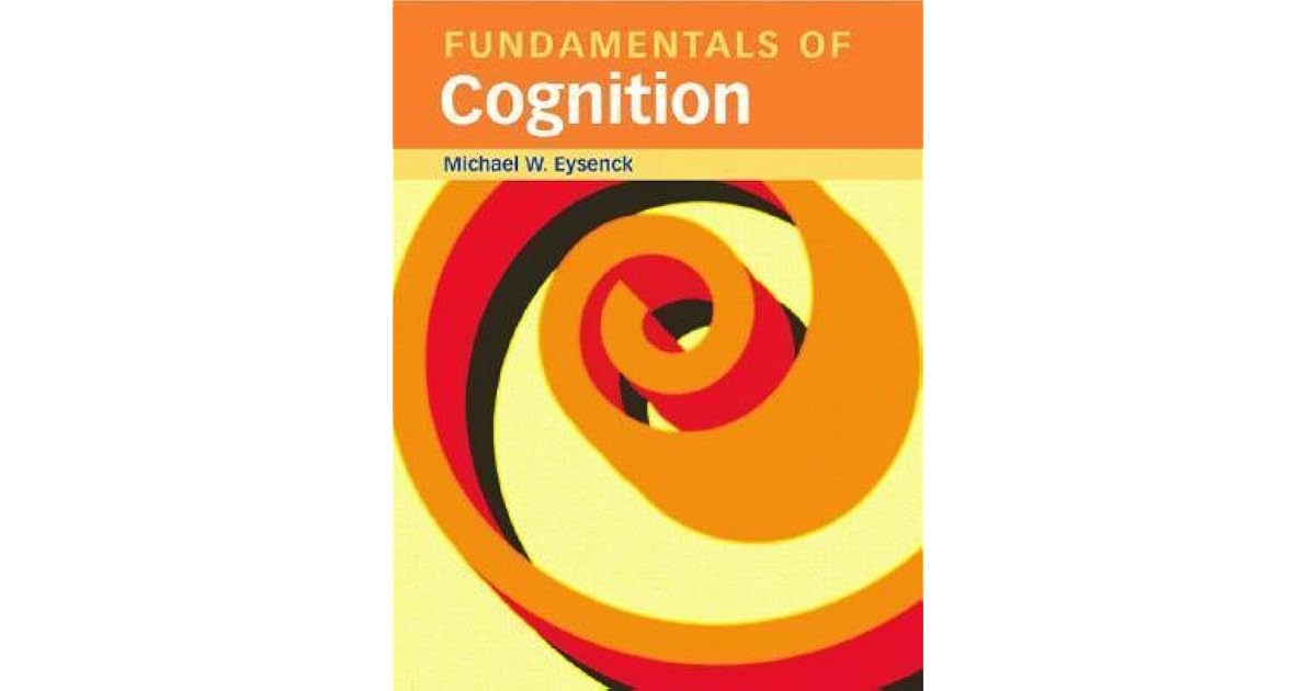 Fundamentals of Cognition by Michael W. Eysenck