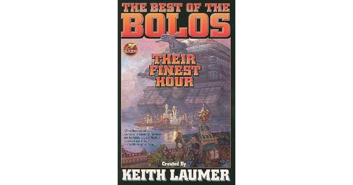 Bolos: Their Finest Hour by Keith Laumer