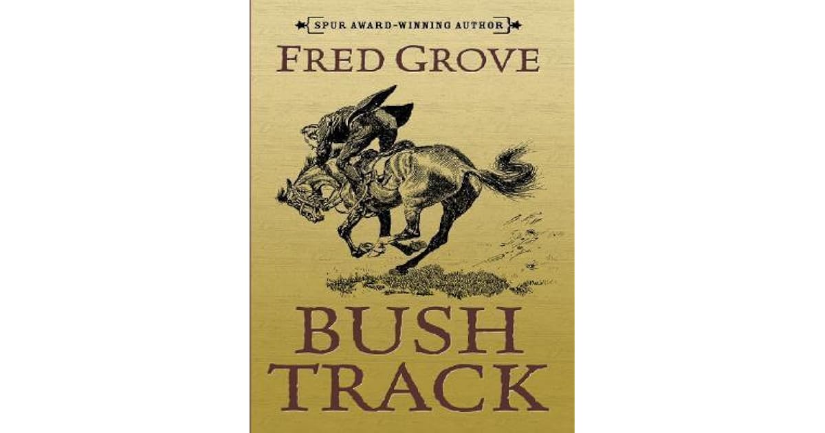 Bush Track by Fred Grove