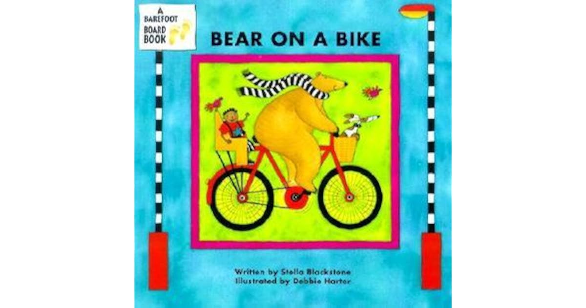 Bear on a Bike by Stella Blackstone