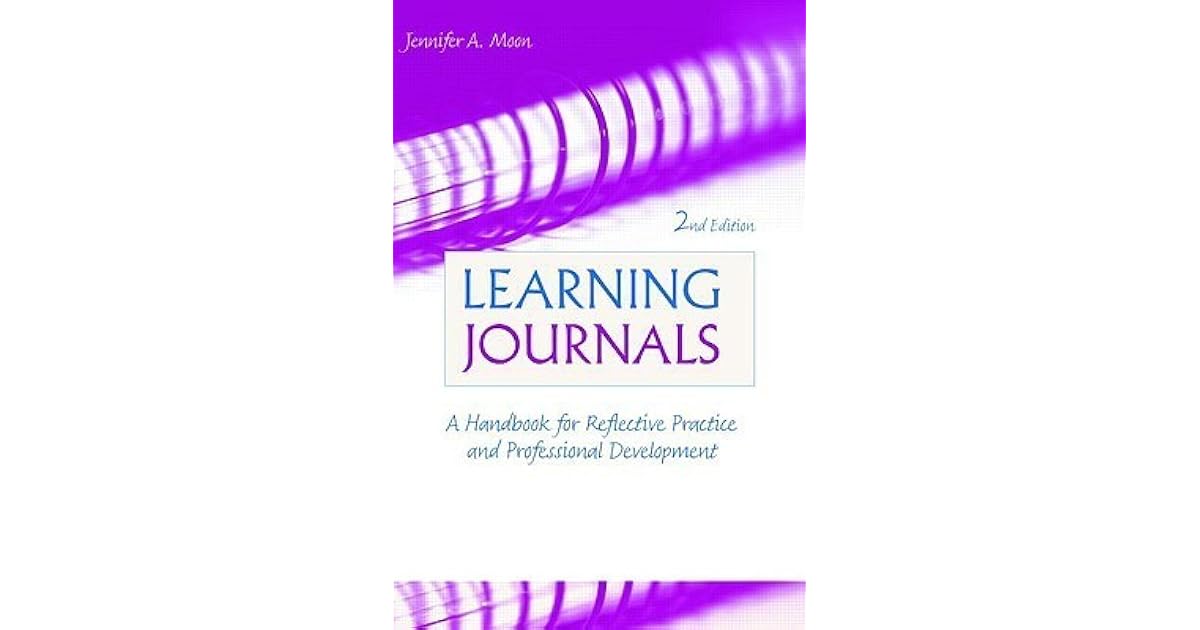 Learning Journals: A Handbook for Reflective Practice and Professional ...