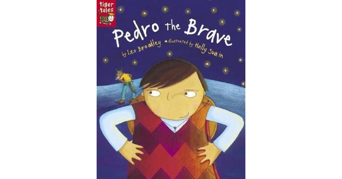 Pedro the Brave by Leo Broadley