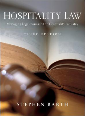 Hospitalty Law: Managing Legal Issues in the Hospitality Industry by ...