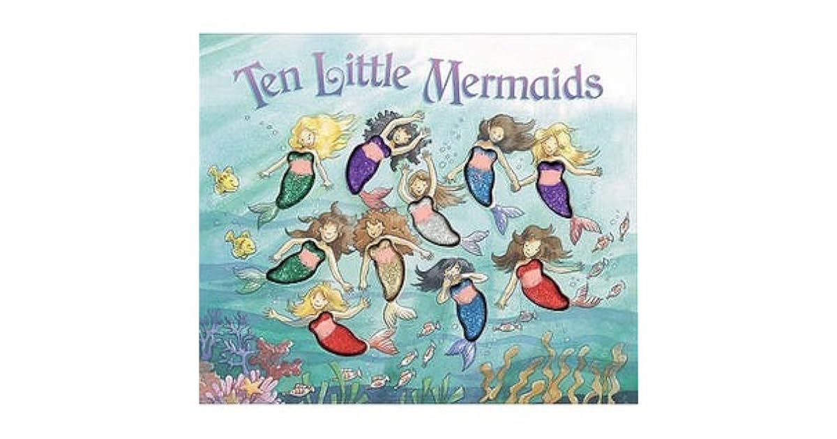 Ten Little Mermaids by Beckie Williams