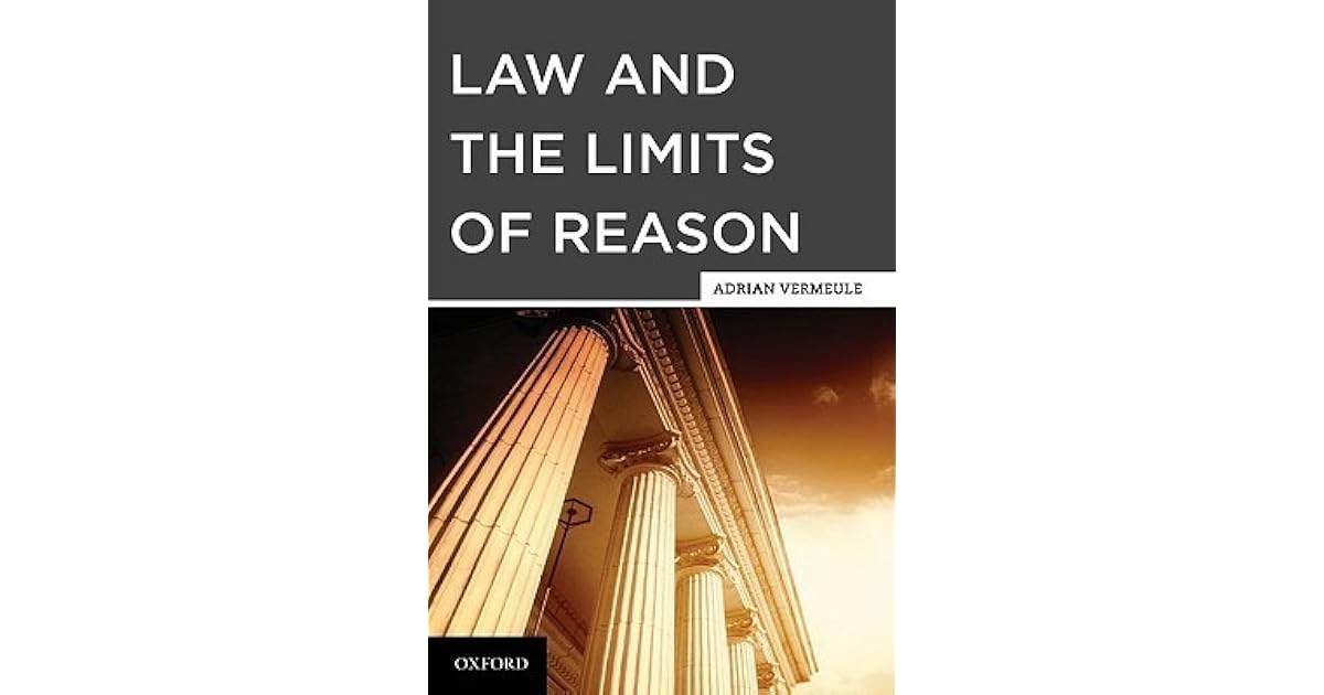 Law and the Limits of Reason by Adrian Vermeule
